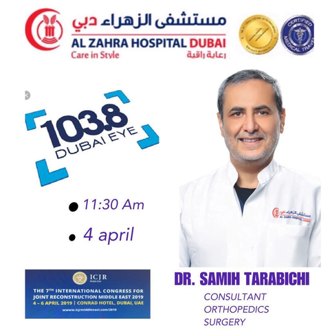 Dr Samih Tarabichi Consulate Orthopedic Surgeon on Dubai Eye | Cancer ...