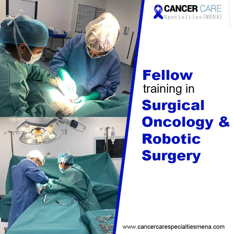 Fellow training in Surgical Oncology & Robotic Surgery. | Cancer Care Center UAE