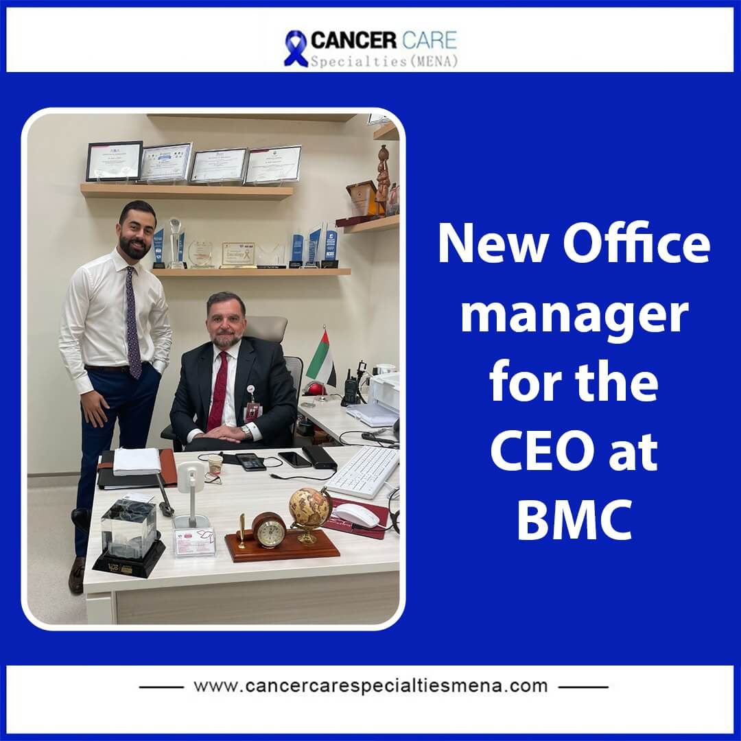 New Office Manager For The CEO At BMC Cancer Care Center UAE