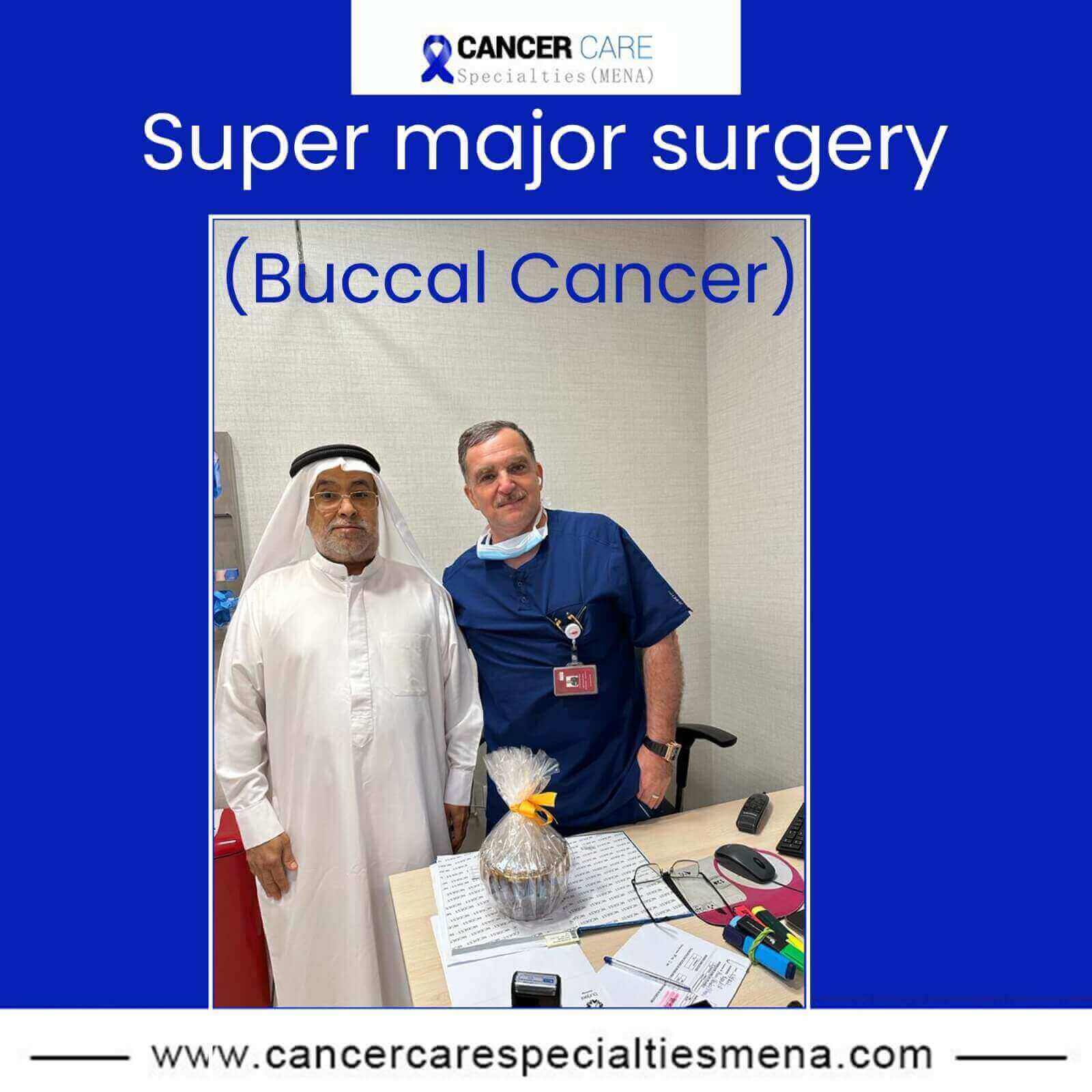 Super major surgery (Buccal Cancer) | Cancer Care Center UAE